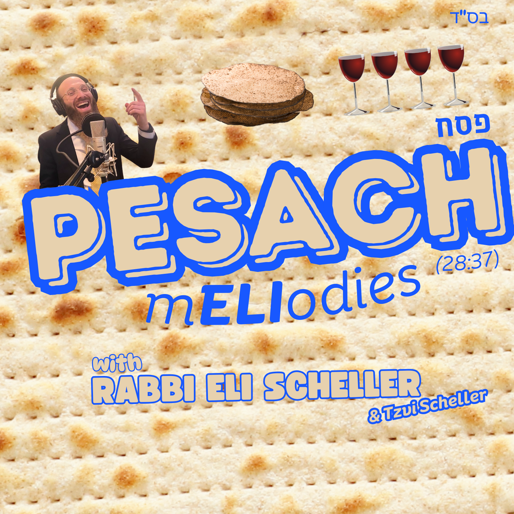 Rabbi Eli Scheller - Pesach mELIodies – MRM Music